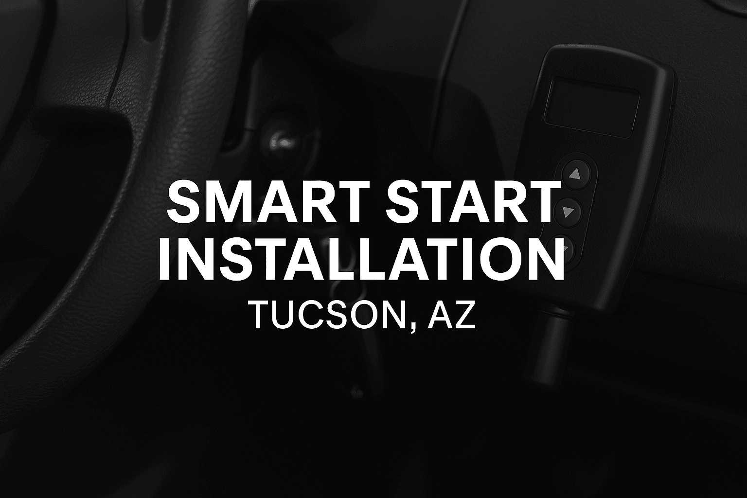 Smart Start Tucson: Fast, Reliable Interlock Install
